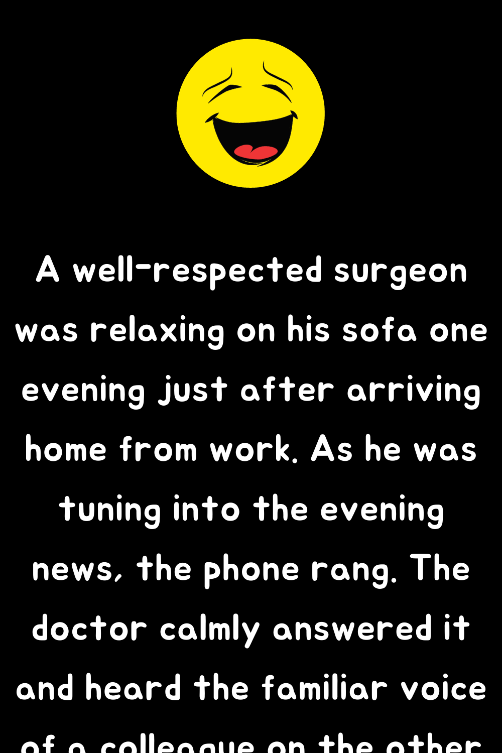 A well-respected surgeon... - Joke Book