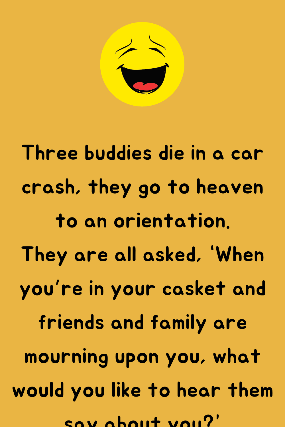 Three buddies die in a car crash... - Joke Book